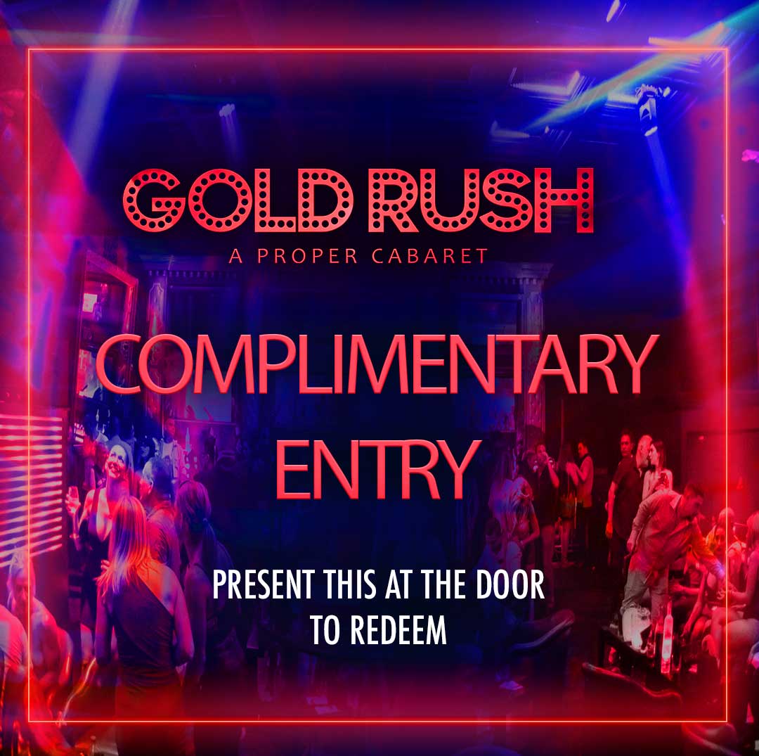 Attentive: Complimentary Entry (In-Venue) | Gold Rush Cabaret