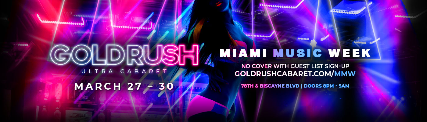 Best MMW Parties in Miami | Gold Rush Cabaret